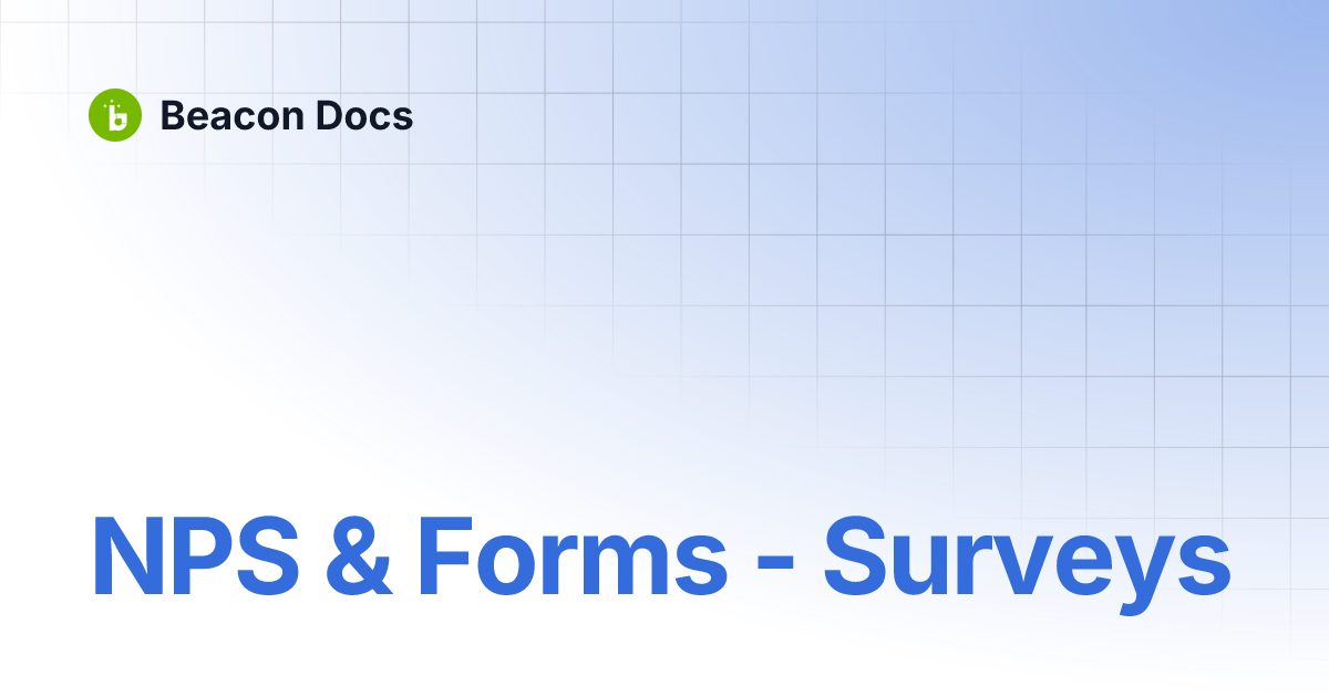 NPS & Forms - Surveys | Beacon Docs